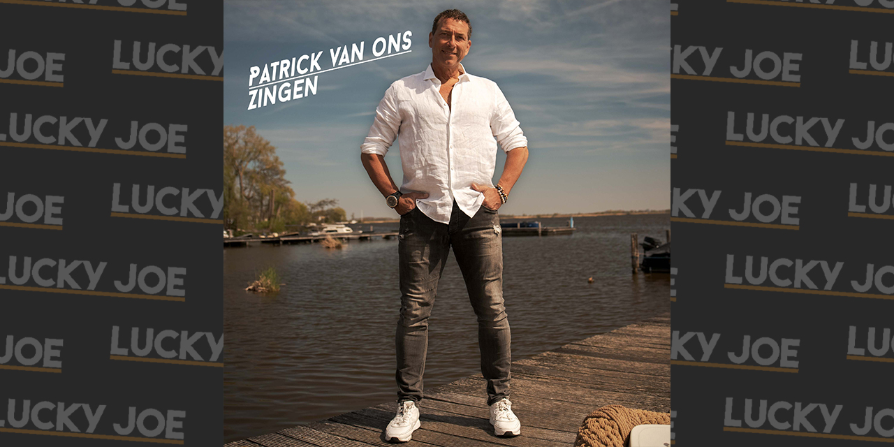 Patrick van Ons - Zingen - Lucky Joe Magazine