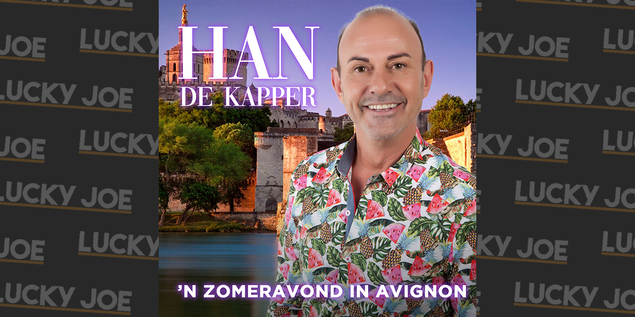 Han de Kapper - 'N zomer in Avignon - Lucky Joe Magazine