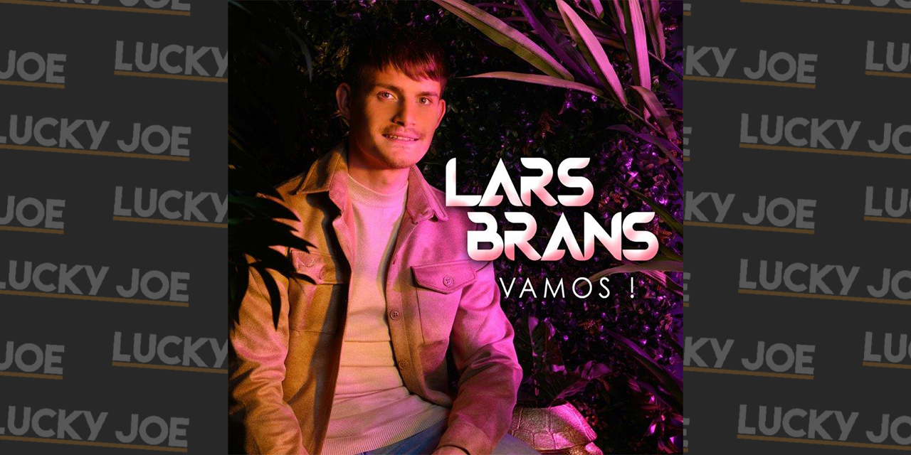 Lars Brans – Vamos - Lucky Joe Magazine