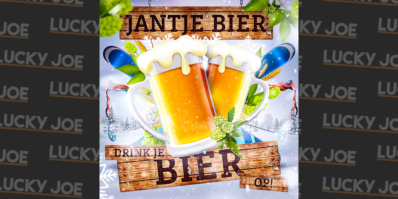 Jantje Bier - Drink je bier op - Lucky Joe Magazine
