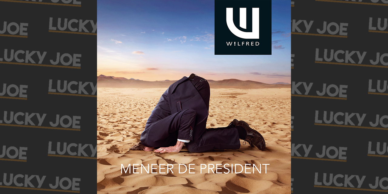 Wilfred Versteeg - Meneer de president - Lucky Joe Magazine
