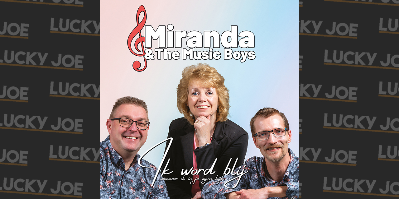 Miranda & The Music Boys - Ik word blij wanneer ik in je ogen kijk ...