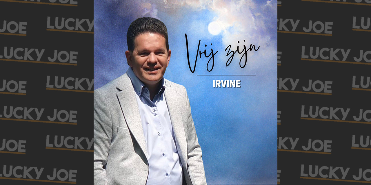 Irvine - Vrij zijn - Lucky Joe Magazine