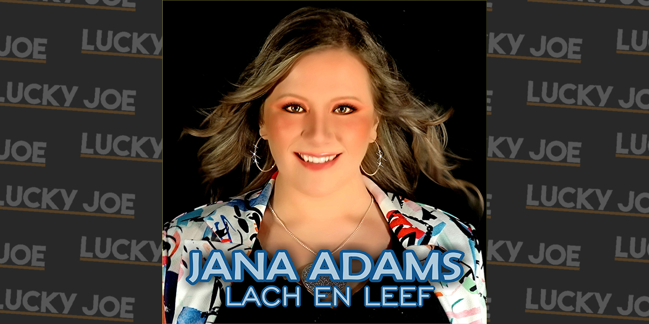 Jana Adams - Lach en leef - Lucky Joe Magazine
