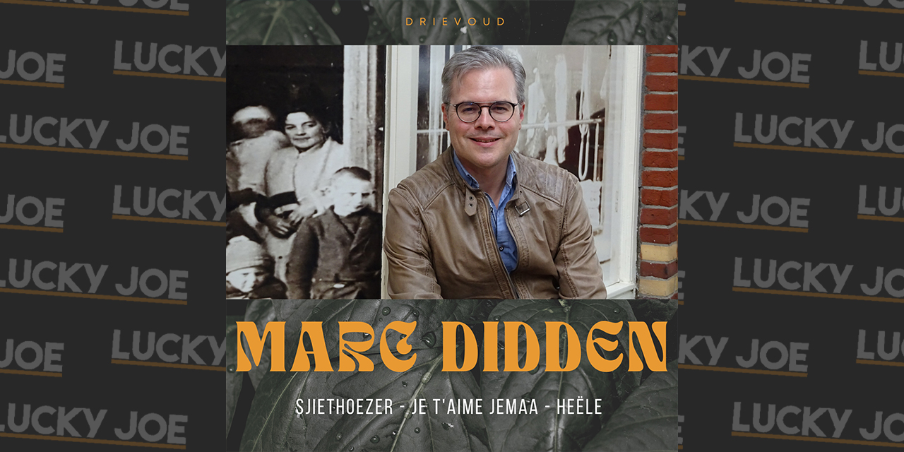 Marc Didden - Drievoud - Lucky Joe Magazine
