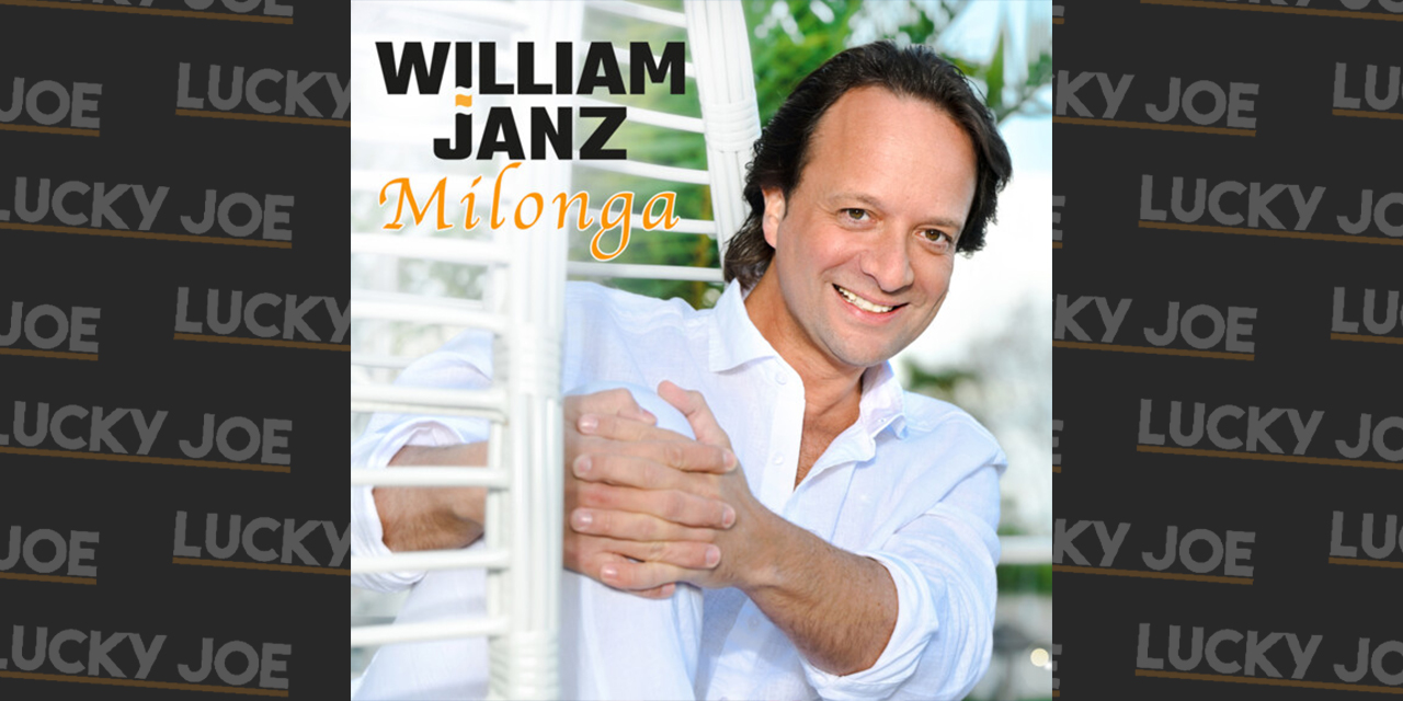 William Janz - Milonga - Lucky Joe Magazine