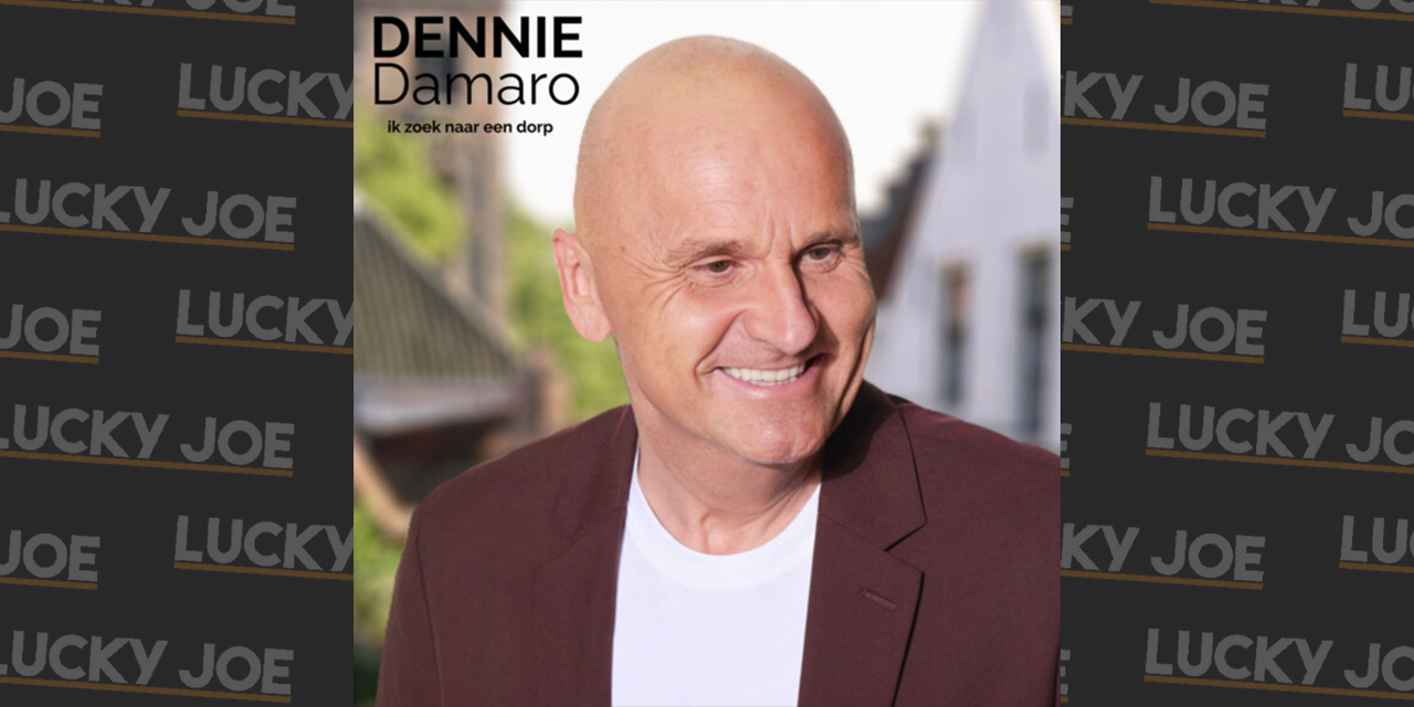 Dennie Damaro - Ik zoek naar een dorp - Lucky Joe Magazine