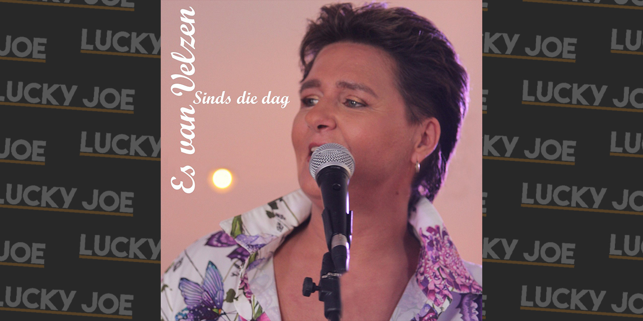 Es van Velzen - Sinds die dag - Lucky Joe Magazine