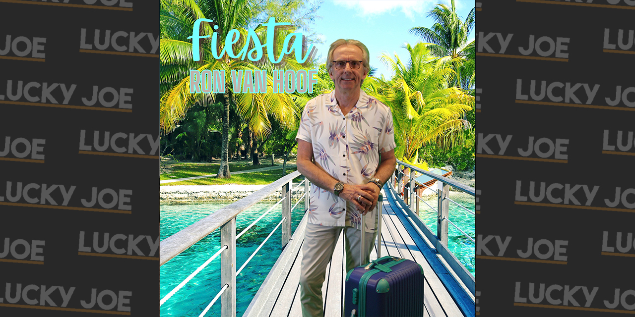 Ron van Hoof - Fiesta - Lucky Joe Magazine