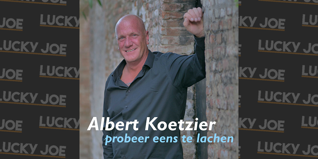 Albert Koetzier - Probeer Eens Te Lachen - Lucky Joe Magazine