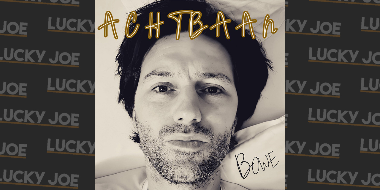 Bowe - Achtbaan - Lucky Joe Magazine