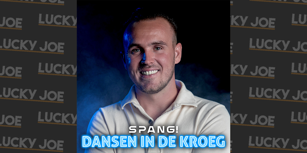 Spang - Dansen In De Kroeg - Lucky Joe Magazine