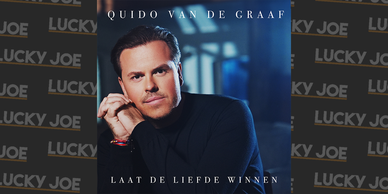 Quido van de Graaf - Laat de liefde winnen - Lucky Joe Magazine