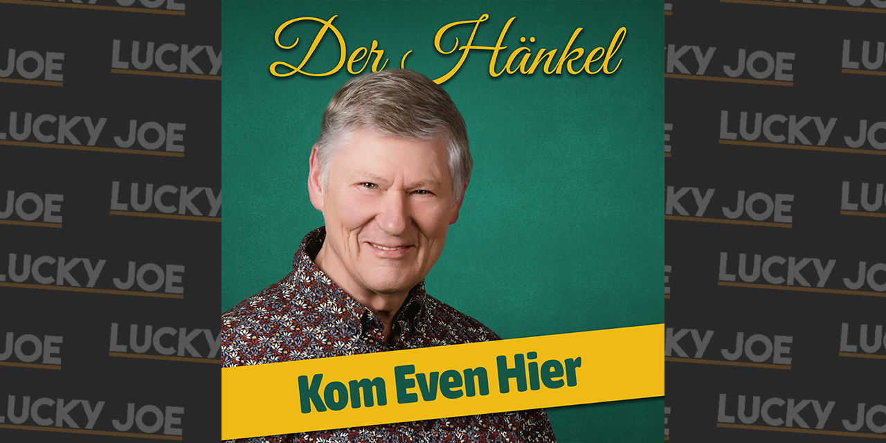 Der Hänkel - Kom even hier - Lucky Joe Magazine