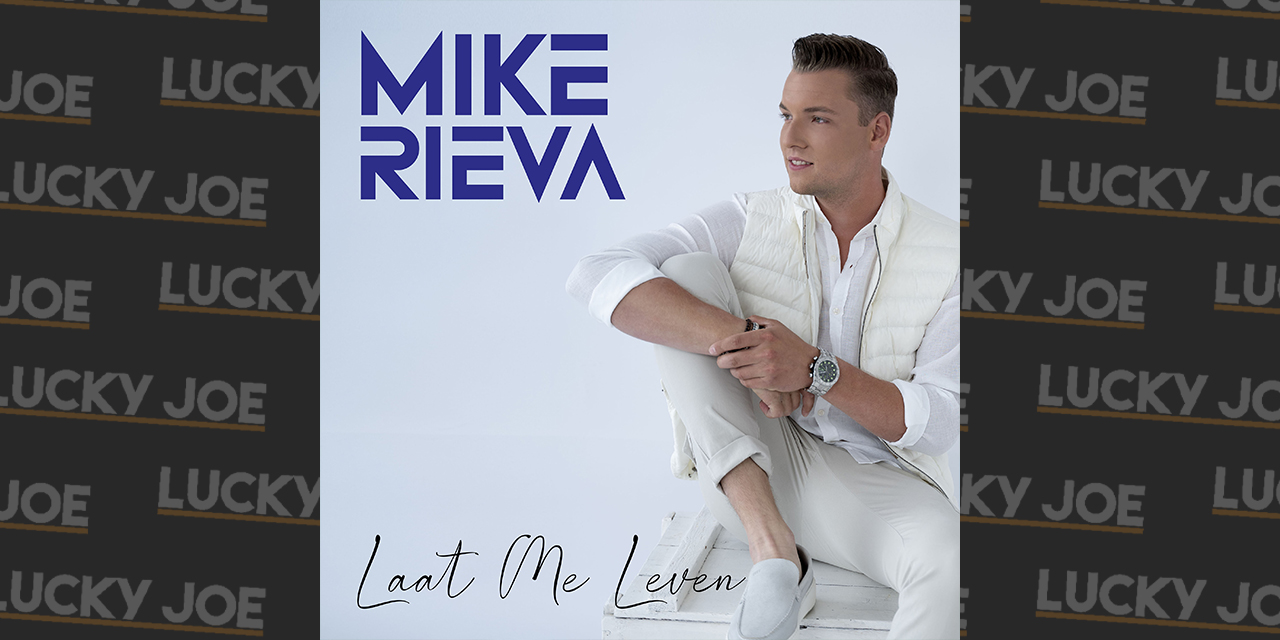 Mike Rieva - Laat me leven - Lucky Joe Magazine