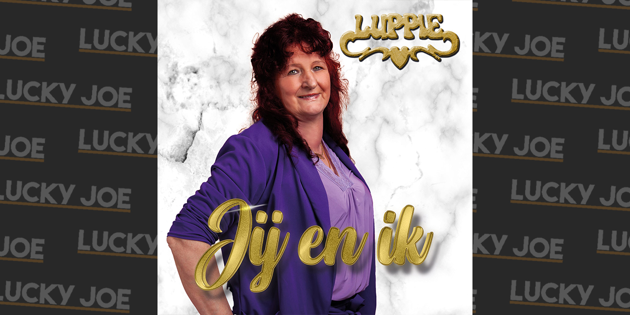 Luppie - Jij & ik - Lucky Joe Magazine
