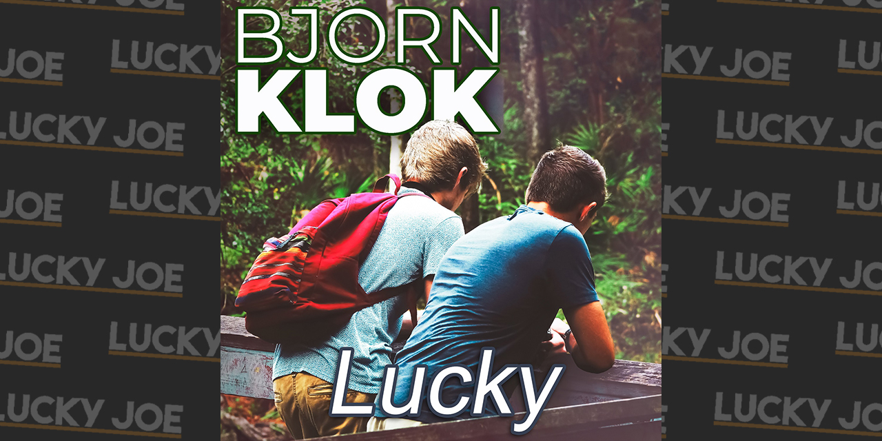 Bjorn Klok - Lucky - Lucky Joe Magazine