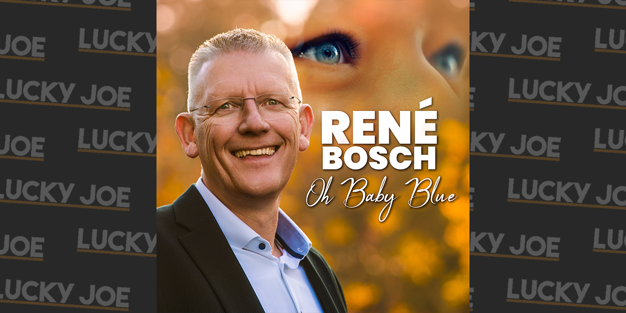 René Bosch - Oh Baby Blue - Lucky Joe Magazine