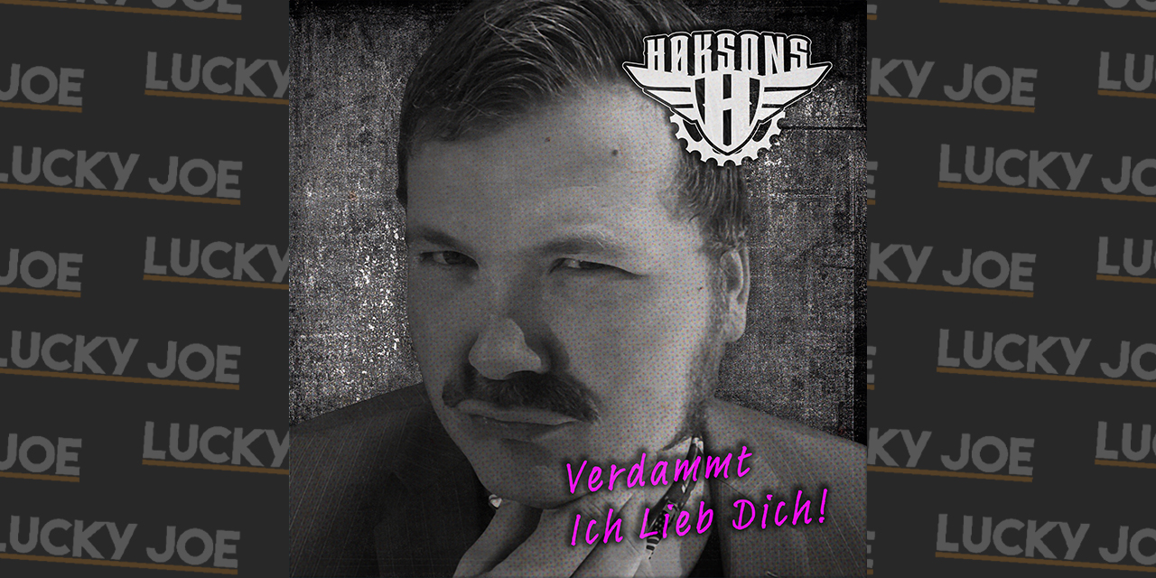 Høksons – Verdammt ich lieb dich - Lucky Joe Magazine