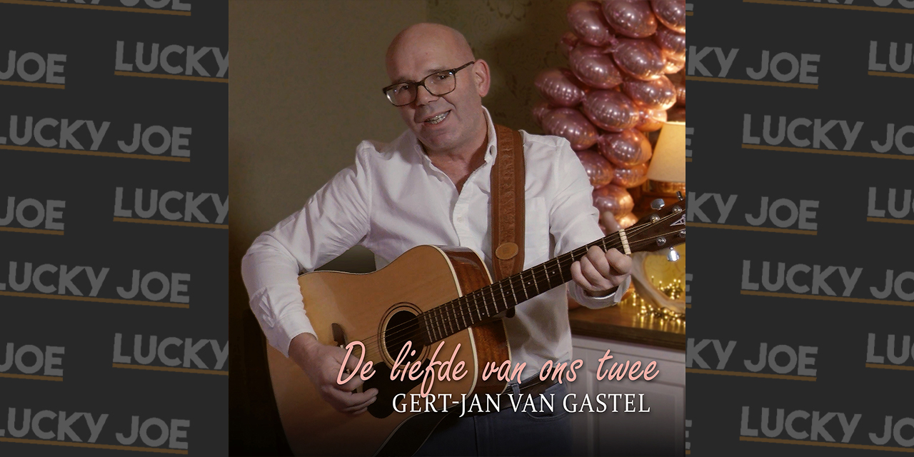 Gert-Jan van Gastel - De liefde van ons twee - Lucky Joe Magazine