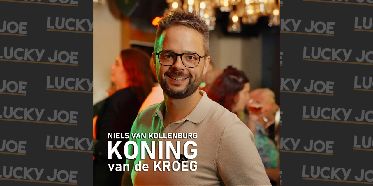Niels van Kollenburg - Koning van de kroeg - Lucky Joe Magazine