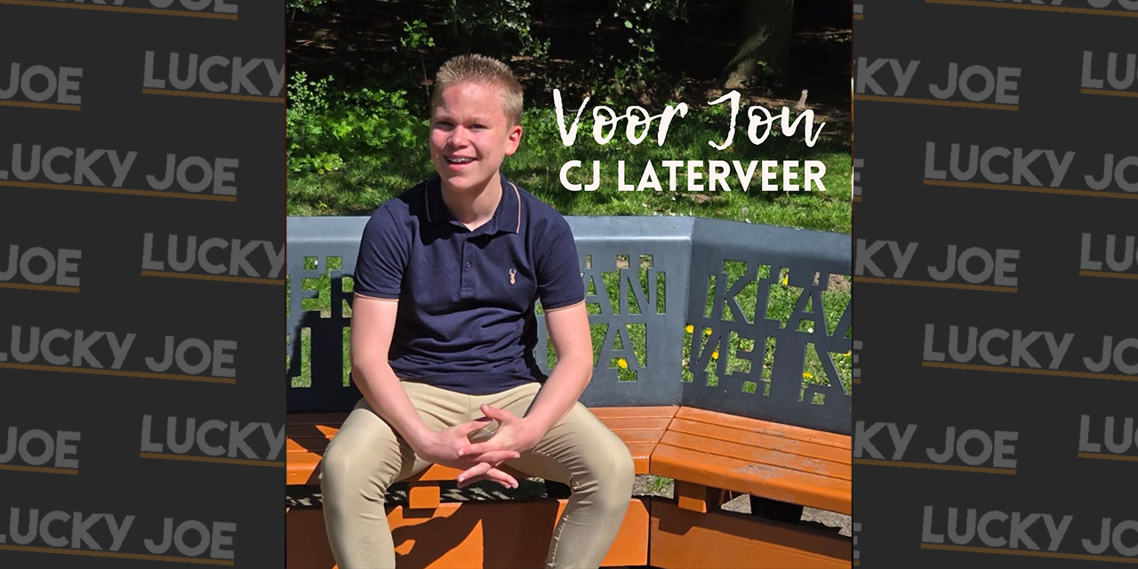 CJ Laterveer - Voor jou - Lucky Joe Magazine