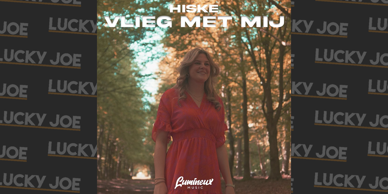 Hiske - Vlieg met mij - Lucky Joe Magazine