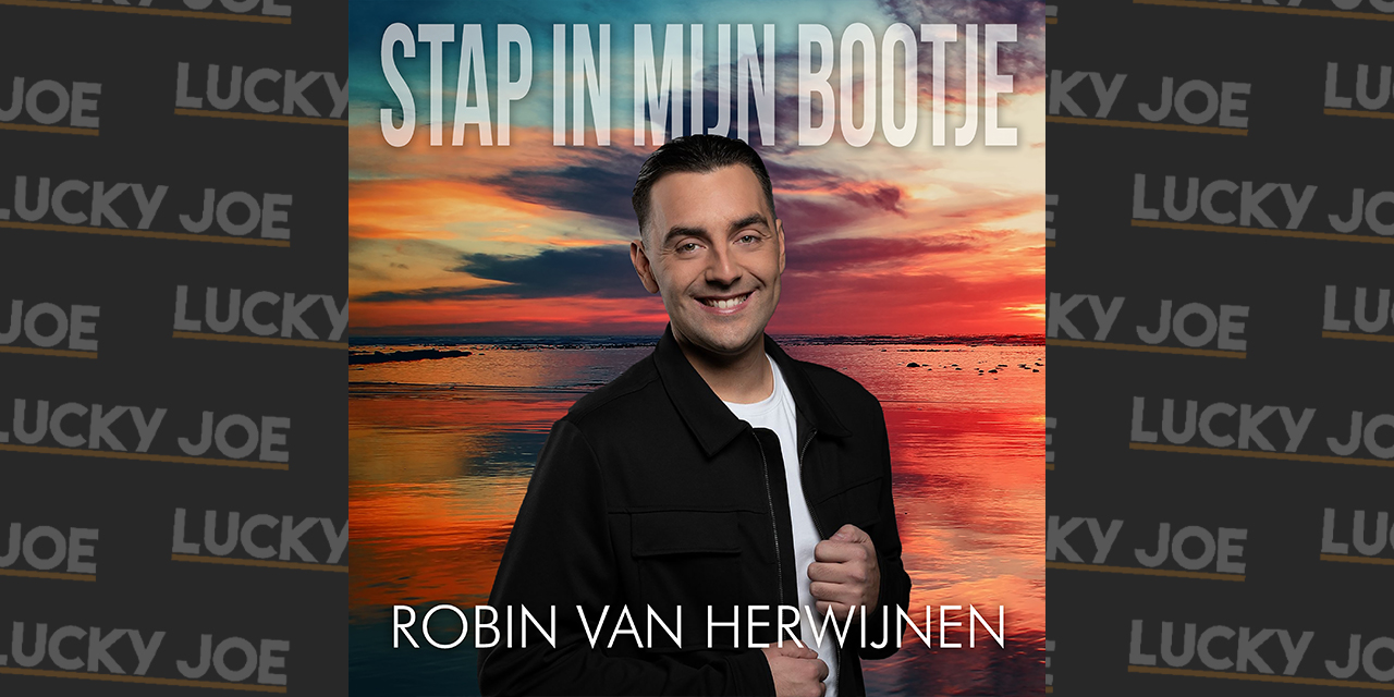 Robin van Herwijnen - Stap in mijn bootje - Lucky Joe Magazine