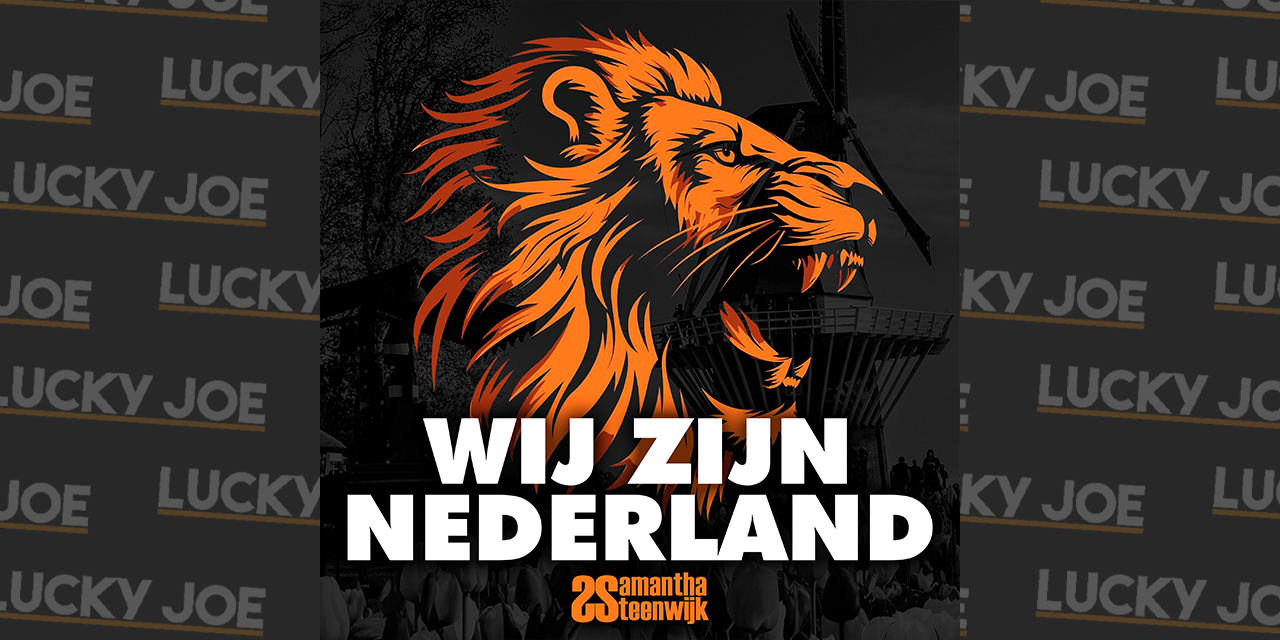 Samantha Steenwijk - Wij zijn Nederland - Lucky Joe Magazine