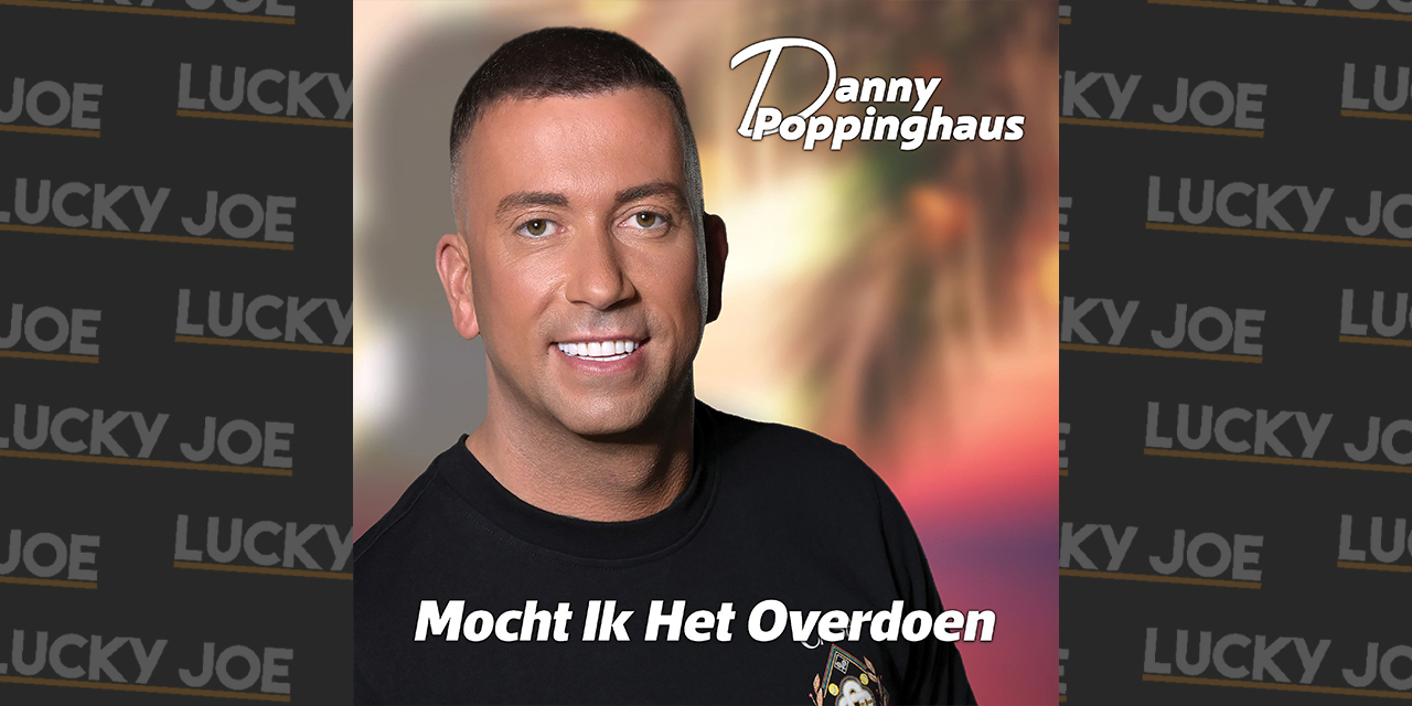 Danny Poppinghaus - Mocht ik het overdoen - Lucky Joe Magazine