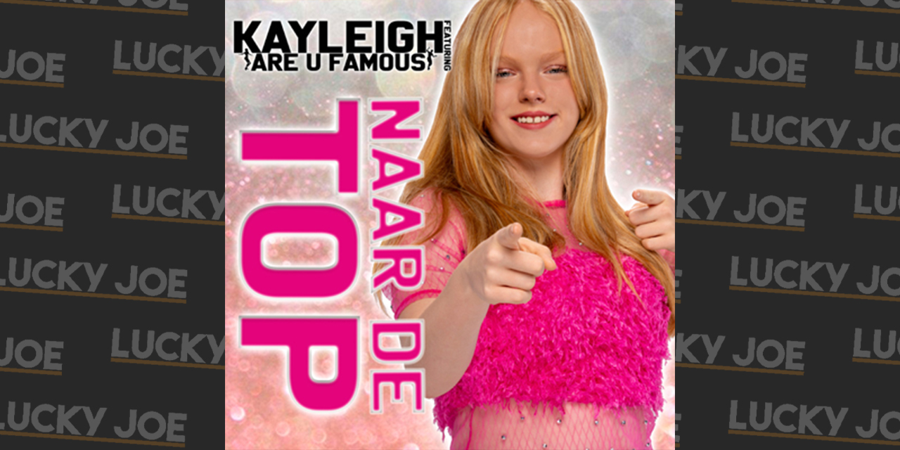 Kayleigh - Naar de top - Lucky Joe Magazine