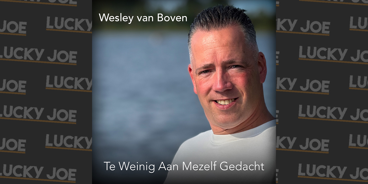 Wesley van Boven - Te weinig aan mezelf gedacht - Lucky Joe Magazine