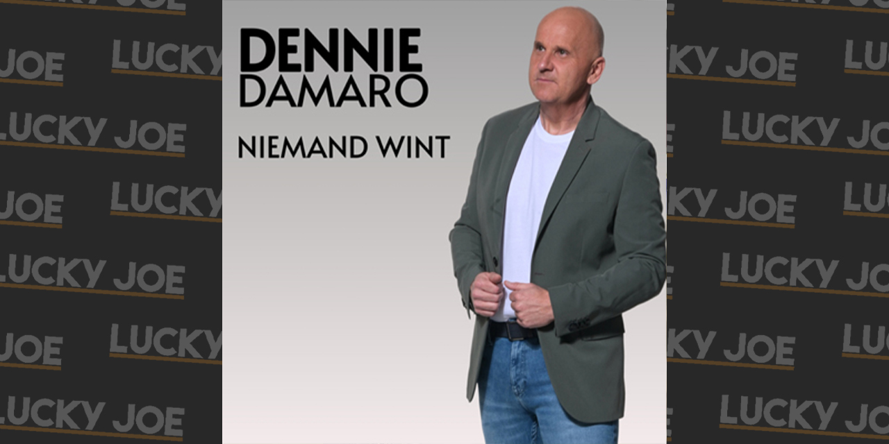 Dennie Damaro - Niemand wint - Lucky Joe Magazine