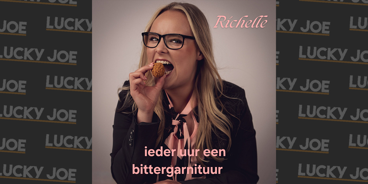 Richelle - Ieder uur een bittergarnituur - Lucky Joe Magazine